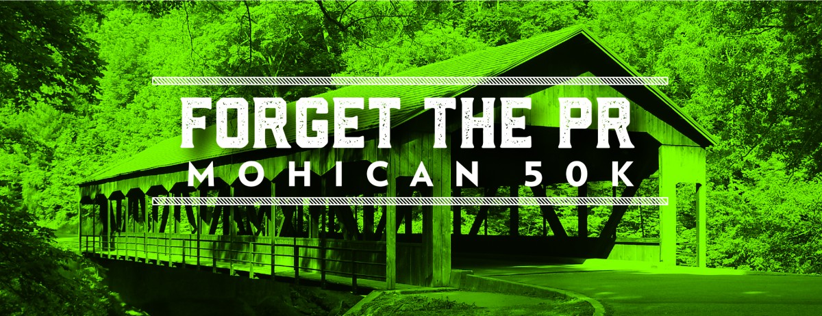 Race Report: Forget the PR Mohican 50k – Run, Kamandi, Run!